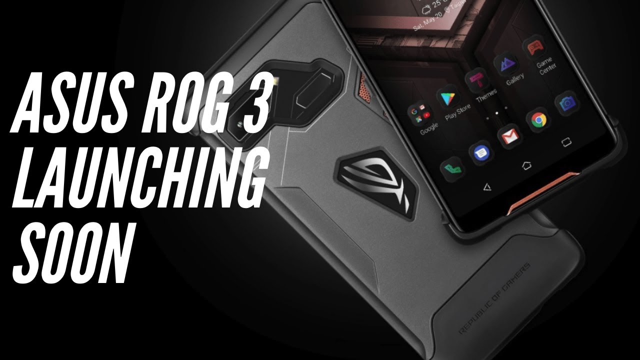 Asus ROG 3 Launching Soon? Specs, Price, Date || Techbloat - YouTube