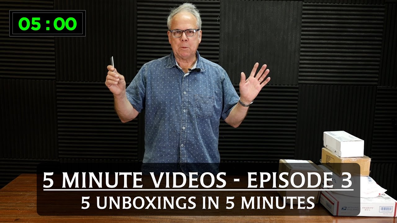 5 Minute Videos - Episode 3 - 5 Unboxings in 5 Minutes - YouTube