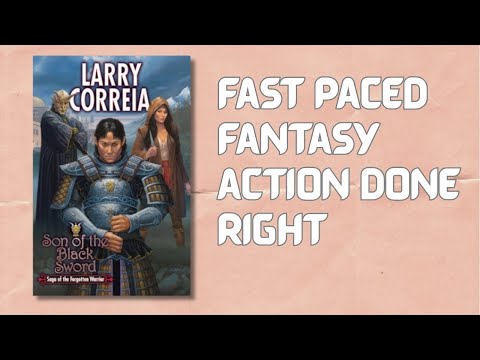 Son of the Black Sword Book Review | Saga of the Forgotten Warrior #1 | Larry Correia
