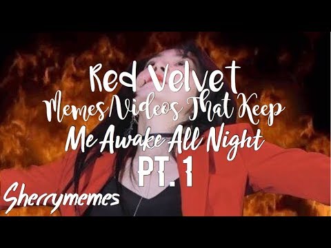 Red Velvet Memes/Videos That Keep Me Awake All Night Pt. 1 - YouTube