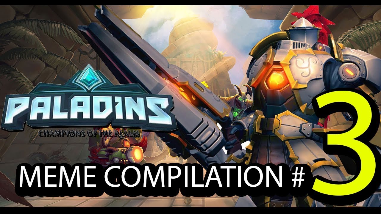 PALADINS MEME COMPILATION 3 - YouTube