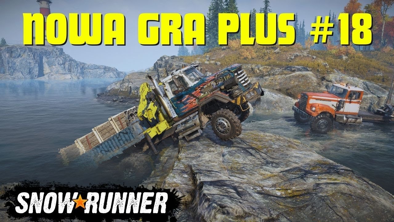 Snowrunner Nowa Gra Plus #18 - YouTube