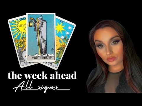The week ahead All signs - YouTube