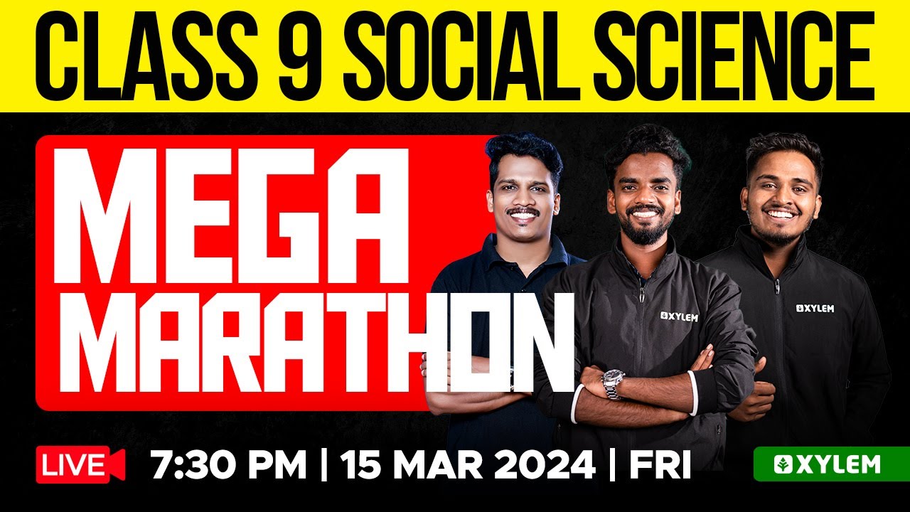 Class 9 Social Science - Mega Marathon | Xylem Class 9 - YouTube