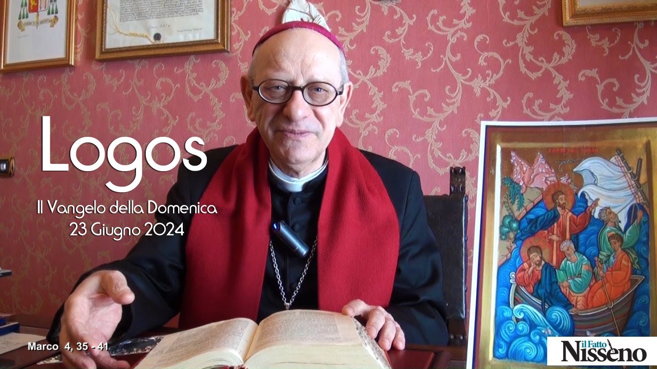 LOGOS il Vangelo della Domenica - 23 Giugno 2024 - YouTube