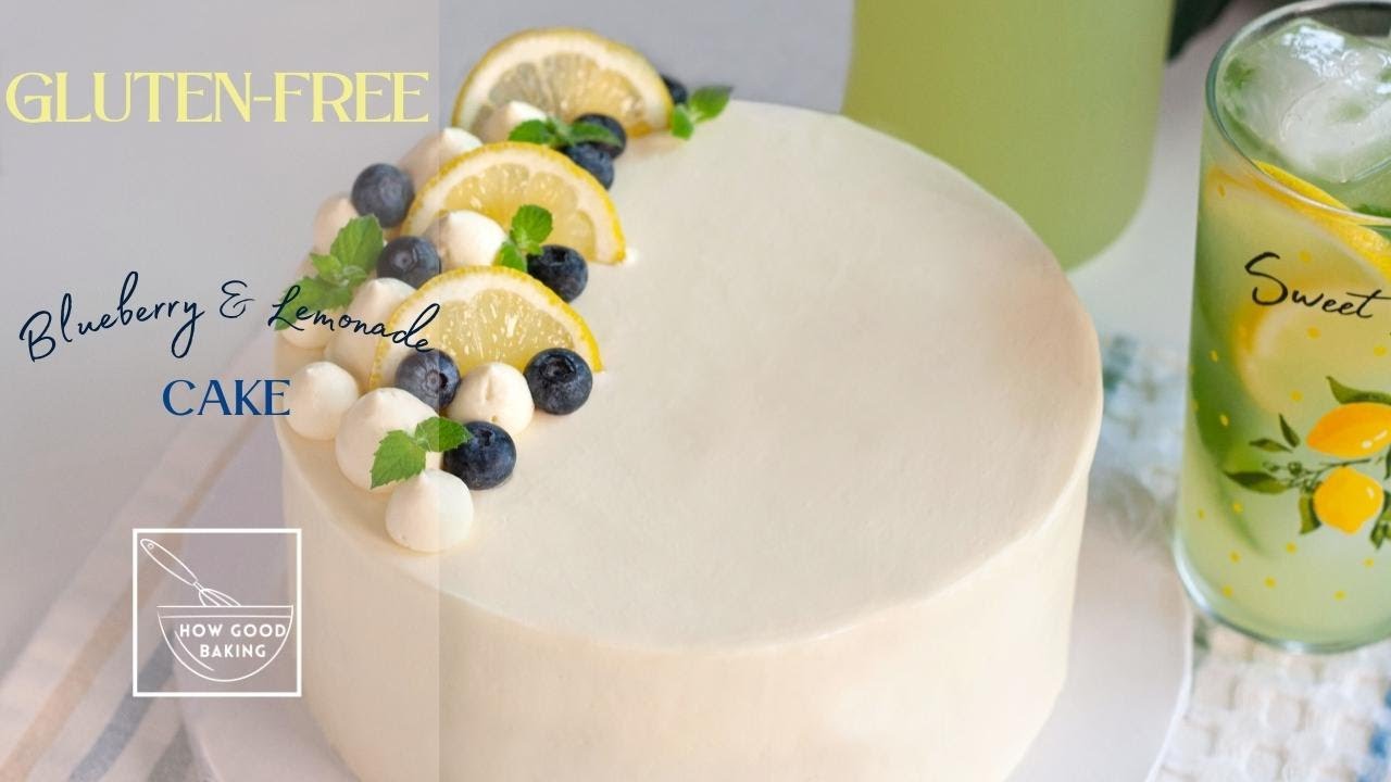 GLUTEN FREE BLUEBERRY LEMONADE CAKE | GLUTEN FREE GENOISE SPONGE CAKE ...