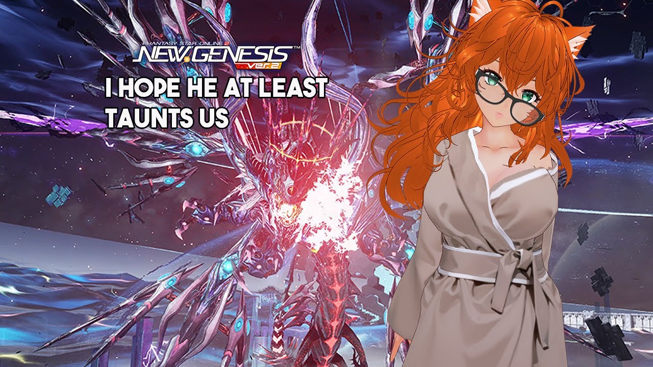 [PSO2 New Genesis] I hope he at least taunts us #vtuber # ...