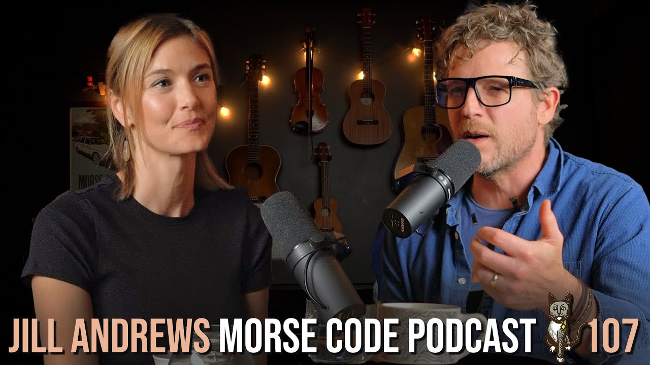 Make the Music You Want to Listen To. Jill Andrews | Morse Code Podcast #107 - YouTube
