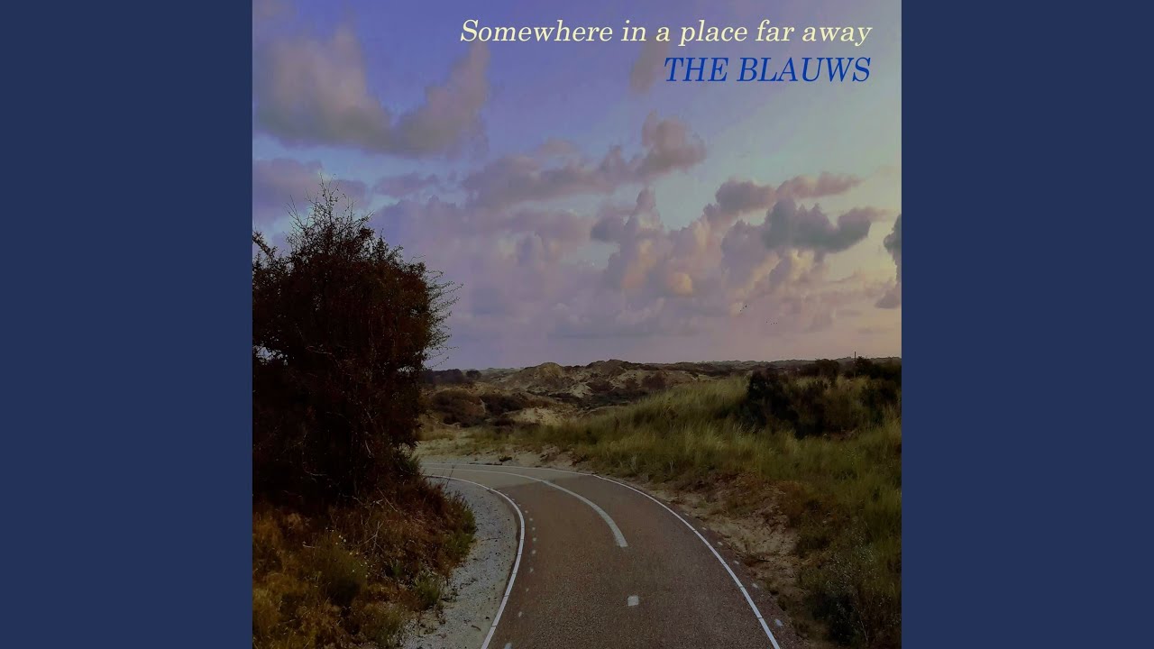 Somewhere in a Place Far Away - YouTube