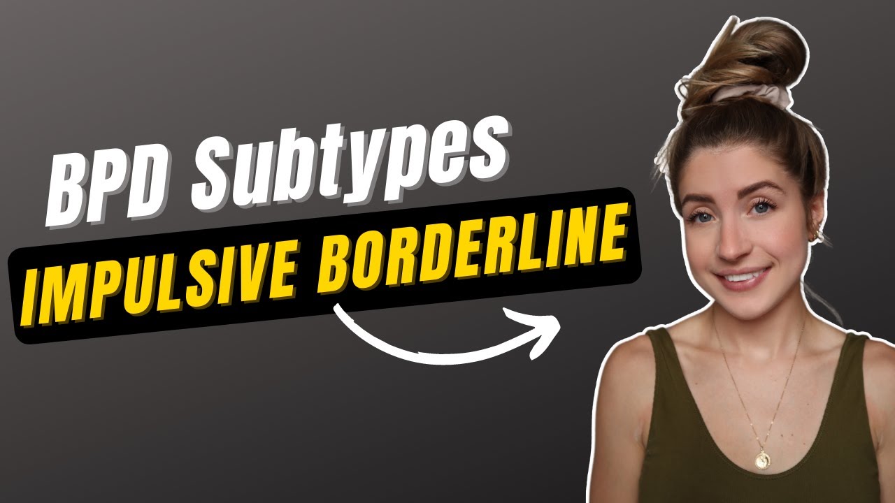 What is Impulsive Borderline Personality Disorder? - YouTube