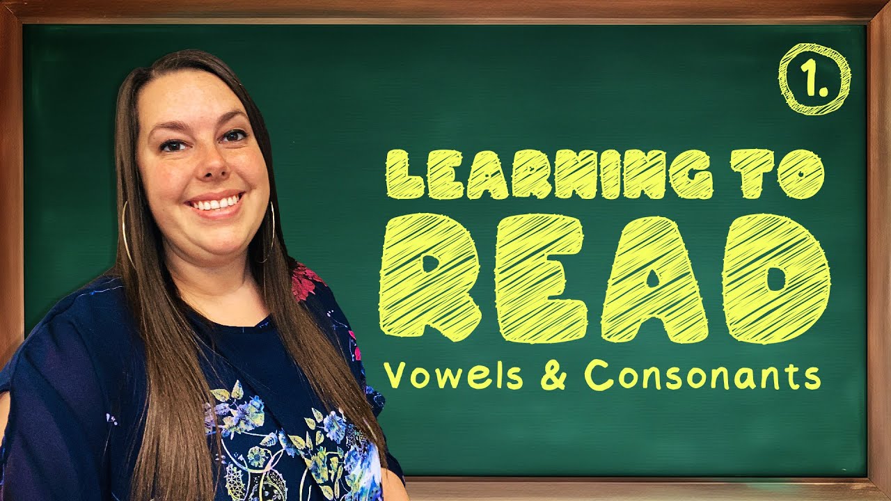 Reading Basics: Vowels and Consonants - Lesson 1 - YouTube