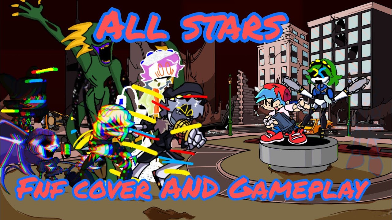 All stars fnf cover AND Gameplay - YouTube