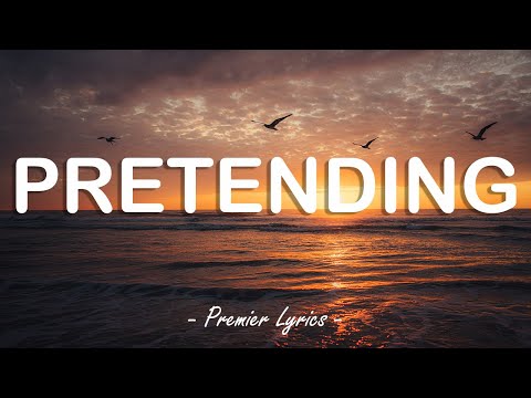 Pretending - Alec Benjamin (Lyrics) 🎵