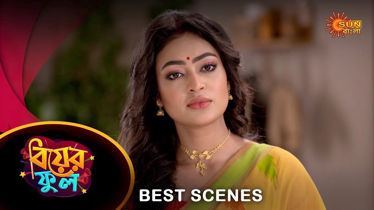 Biyer Phool - Best Scene | 23 Sept 2023 | Full Ep FREE on SUN NXT | Sun ...