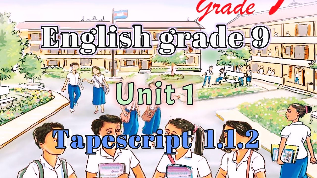 English grade 9 Unit 1 : After school | Tapescript 1.1.2 - YouTube