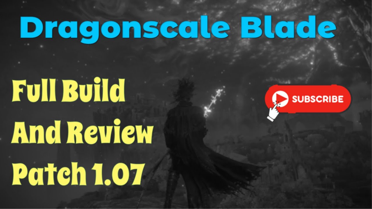 Dragonscale Blade is now AWESOME! Full Build and Review Patch 1.07! ⚔️ ...