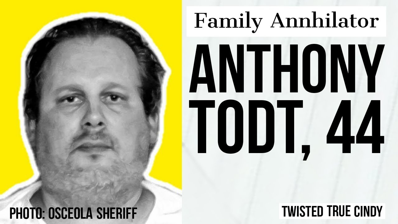 Anthony Todt Confesses to Family Annihilation- Update - Twisted True ...
