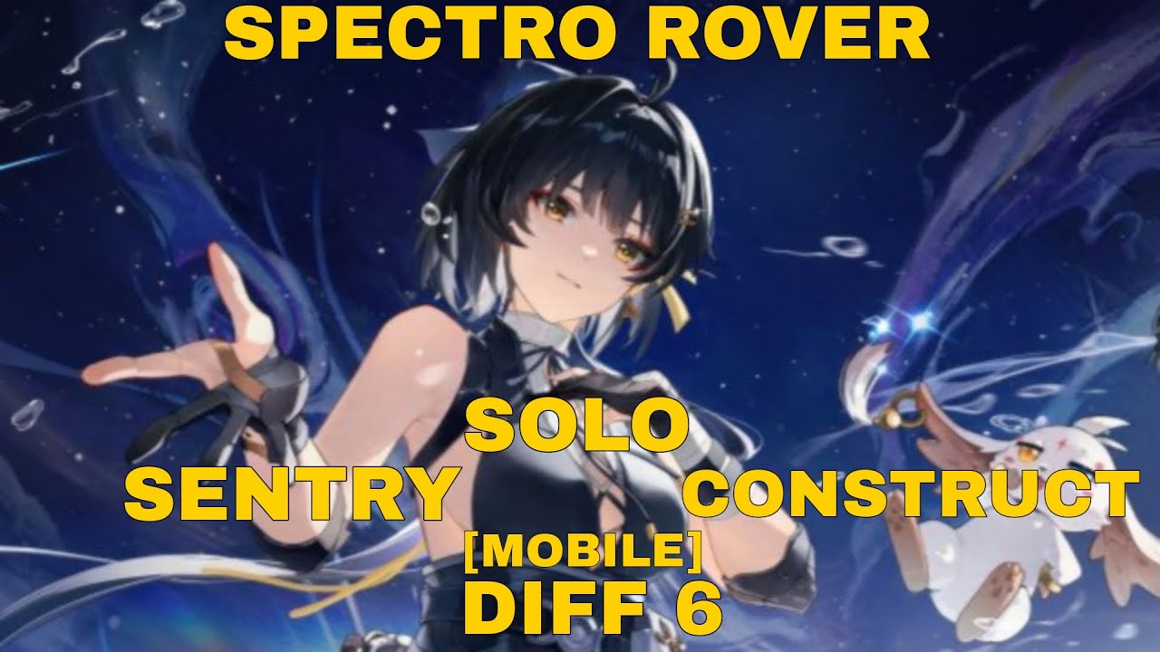 Spectro Rover Solo Sentry Construct DIFF 6 | Wuthering Waves | - YouTube