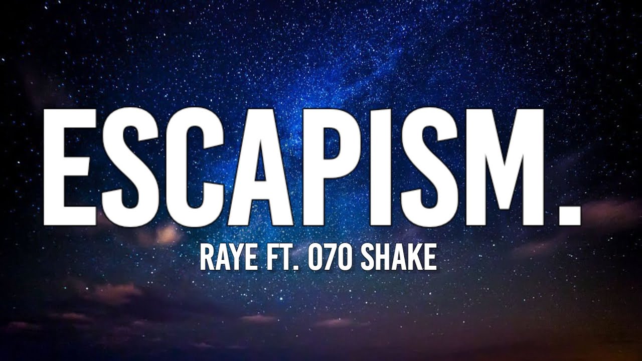 RAYE - Escapism. (Lyrics) Ft. 070 Shake - YouTube