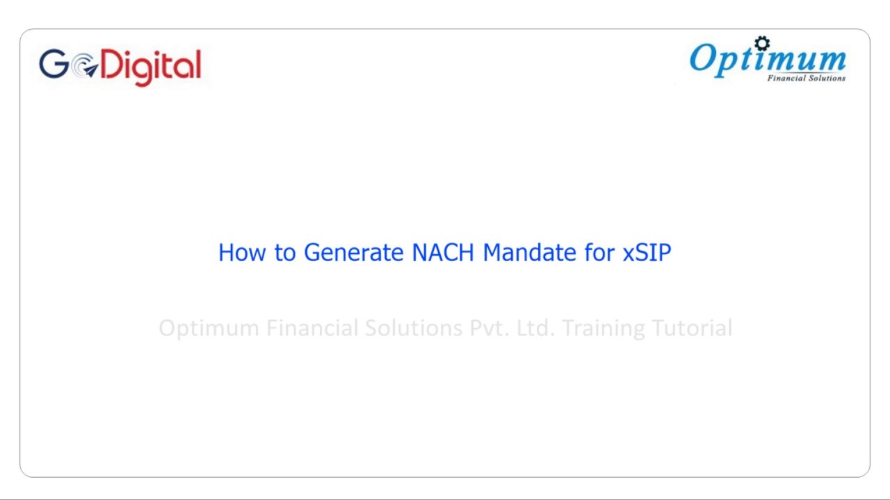 How to Generate NACH Mandate for xSIP - YouTube