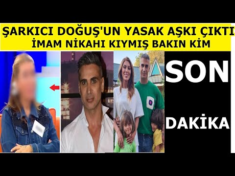 Sondakika: Evli ve iki çocuk babası Doğuş'un yasak aşkı çıktı! bir de İmam nikahı kıymış...