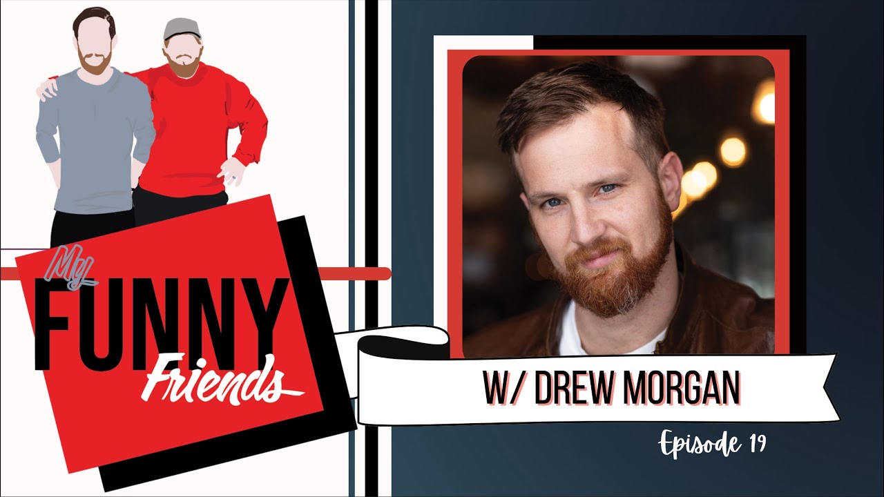 His Cult Is At Least Well Red.. w/ Drew Morgan | My Funny Friends Ep.19 ...