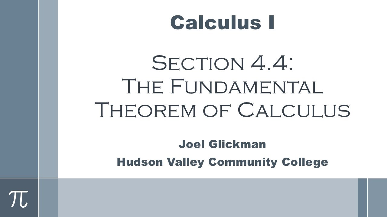 Calculus I: Section 4.4 - The Fundamental Theorem of Calculus - YouTube