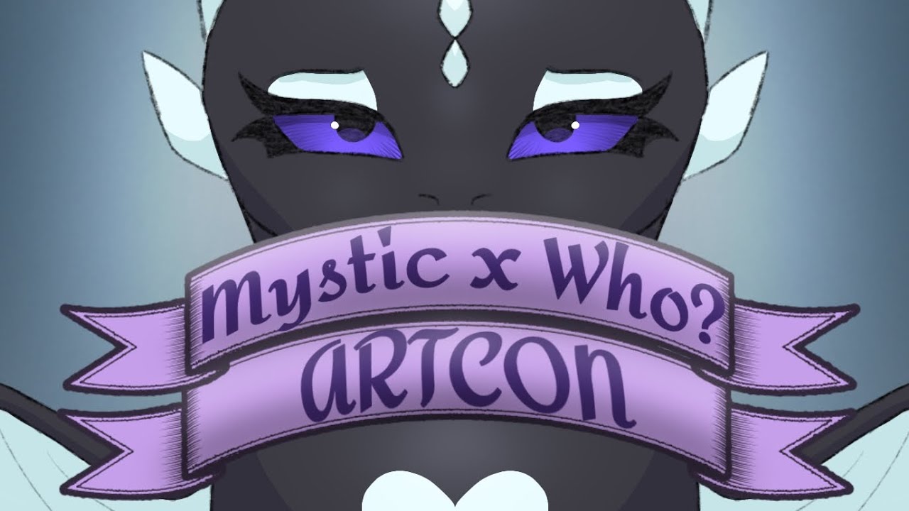 Mystic x Who? // ARTCON - YouTube