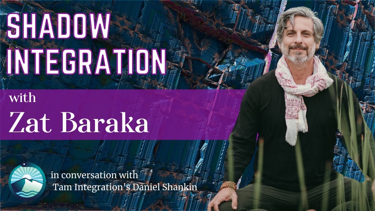Shadow Integration for Intimacy and Connection with Zat Baraka - YouTube