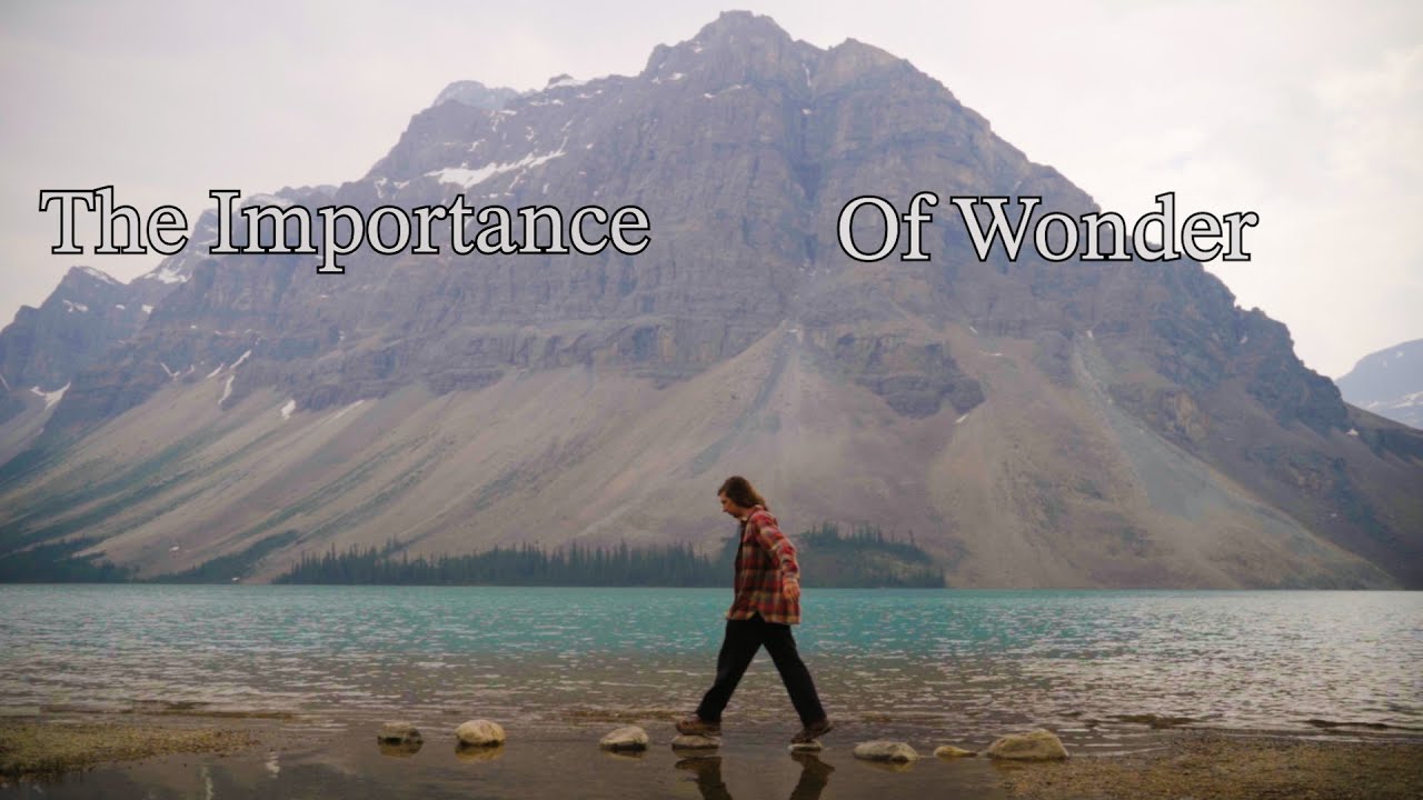 The Importance of Wonder (reflections from a year on the road) - YouTube