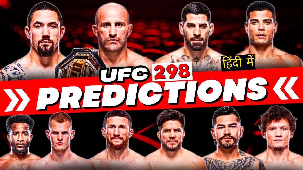 UFC 298 PREDICTIONS and BREAKDOWN ! Explained in Hindi | Namaste UFC ...