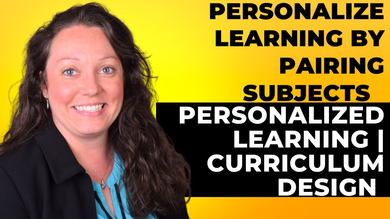 How To Personalize Learning by Pairing Subjects | Personalized Learning ...