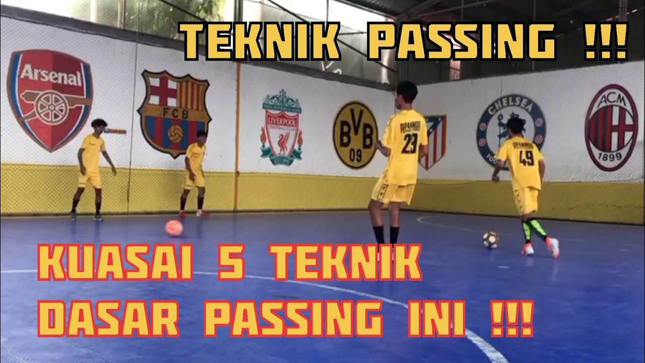 TEKNIK DASAR PASSING FUTSAL - MENINGKATKAN AKURASI DAN BOBOT PASSING ...