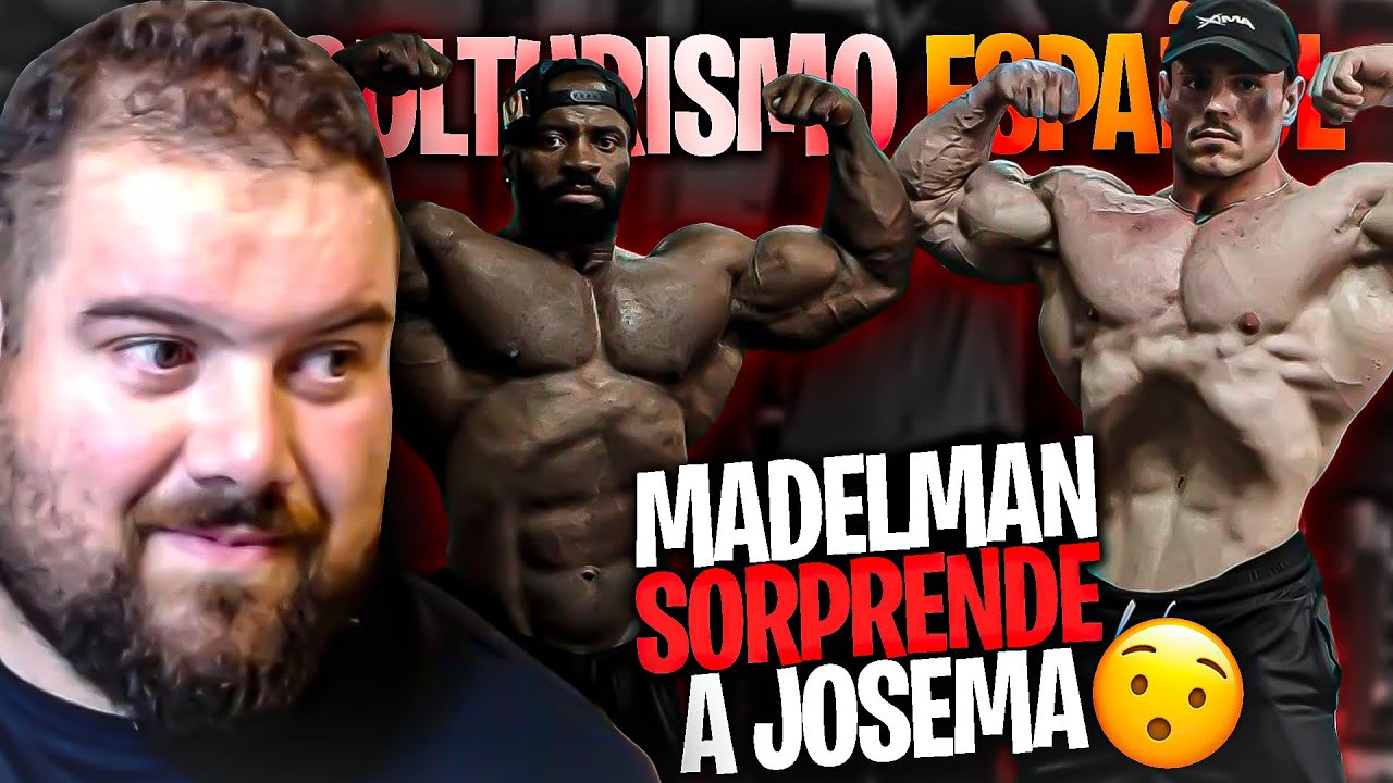 MADELMAN SORPRENDE A JOSEMA CON SU FÍSICO Y ENTRENO - YouTube