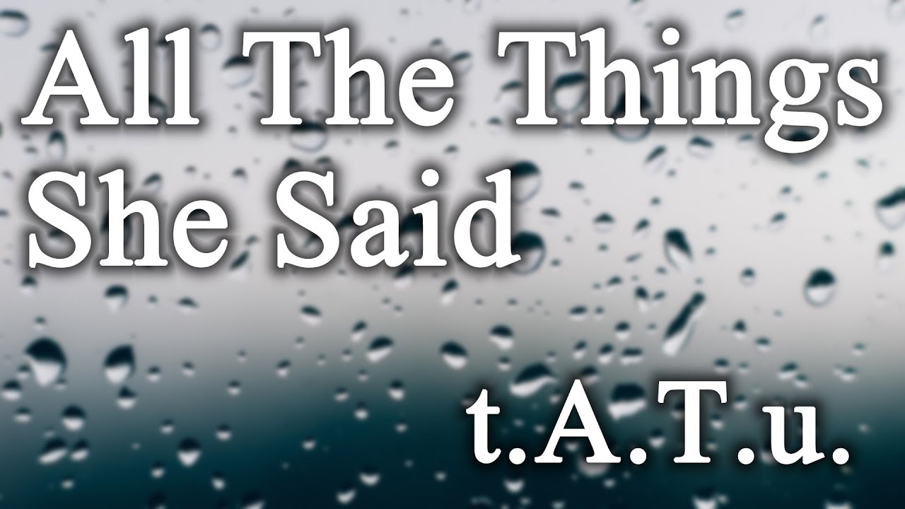 [ロシア語版]t.A.T.u. - All The Things She Said[和訳] - YouTube