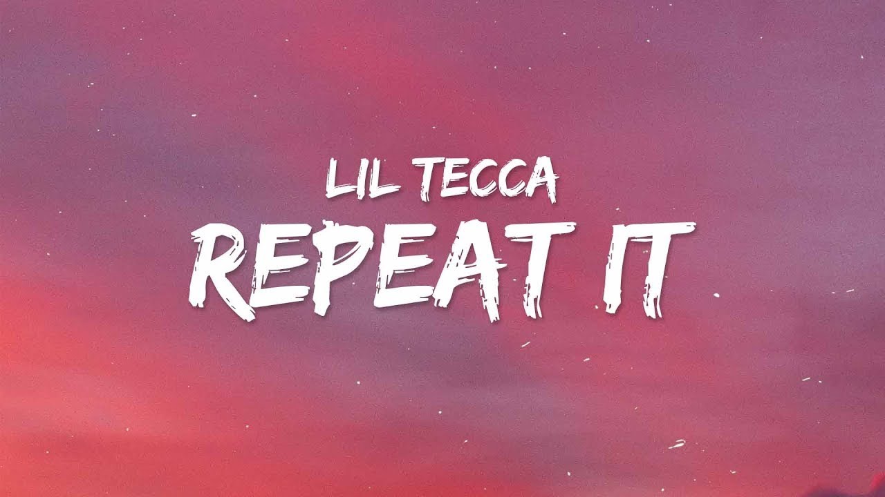Lil Tecca - Repeat It (Lyrics) ft. Gunna | 1 Hour Trending Songs 2023 ...