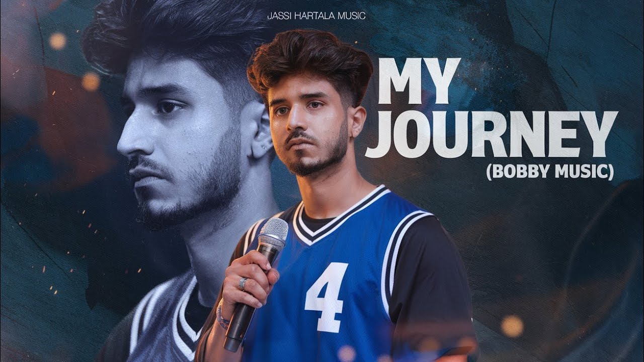My Journey | Jassi Hartala | Bobby Music | Latest New Hindi Rap Song ...