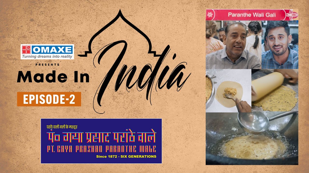Made in India Episode 2: Pt. Gaya Prashad Paranthe Wale. #MadeInIndia # ...