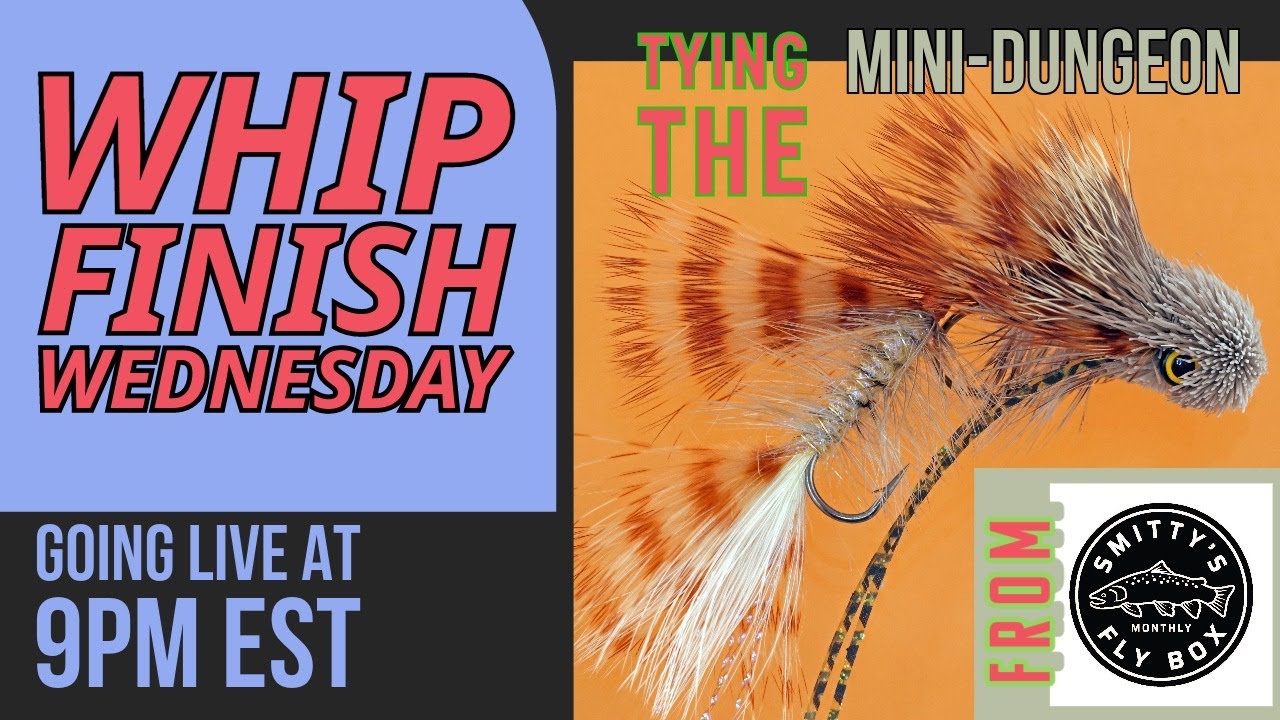 How To Fly Tying: The Mini-Dungeon--Live on Whip Finish Wednesday - YouTube