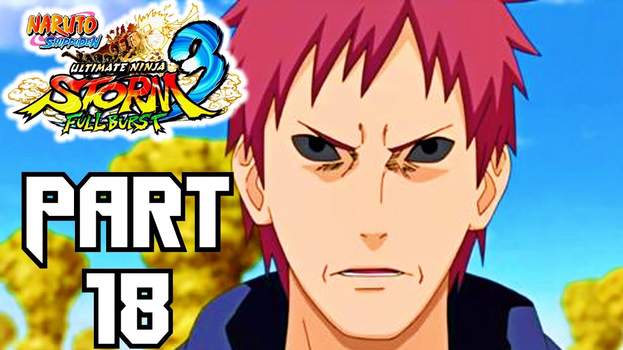 Naruto Shippuden Ultimate Ninja Storm 3 Gameplay (Part 18) Gaara Vs His ...