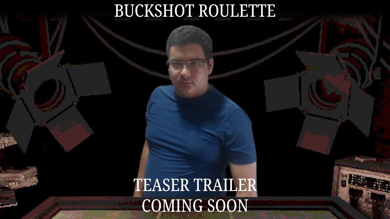 BUCKSHOT ROULETTE SERIES: TEASER TRAILER - YouTube