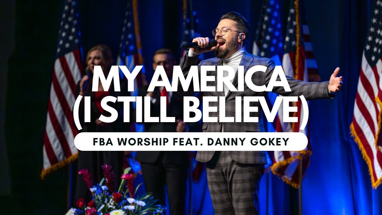 My America (feat. Danny Gokey) | FBA Worship - YouTube