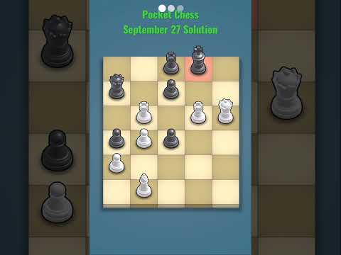 Pocket Chess September 27 Solution - YouTube
