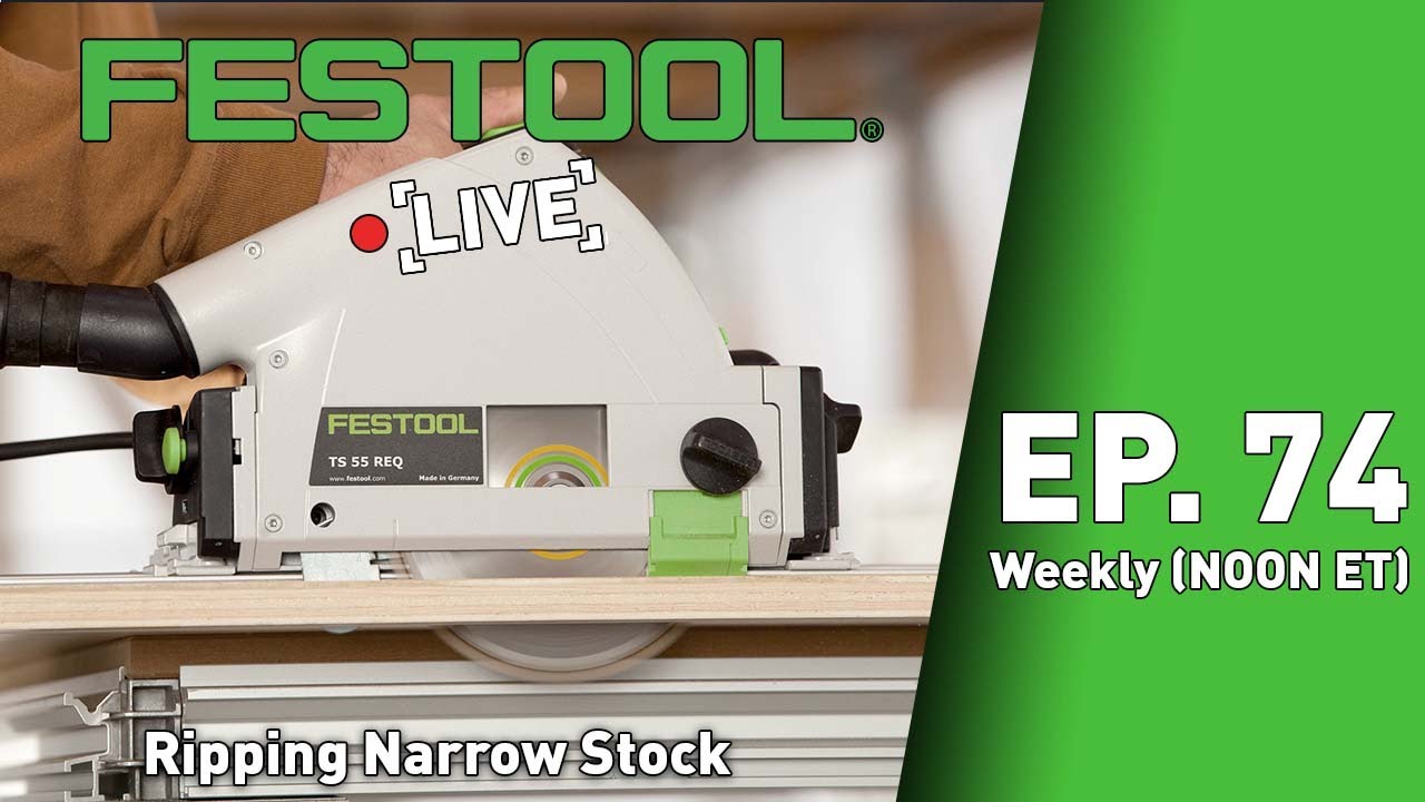 Festool Live Episode 74: Ripping Narrow Stock - YouTube