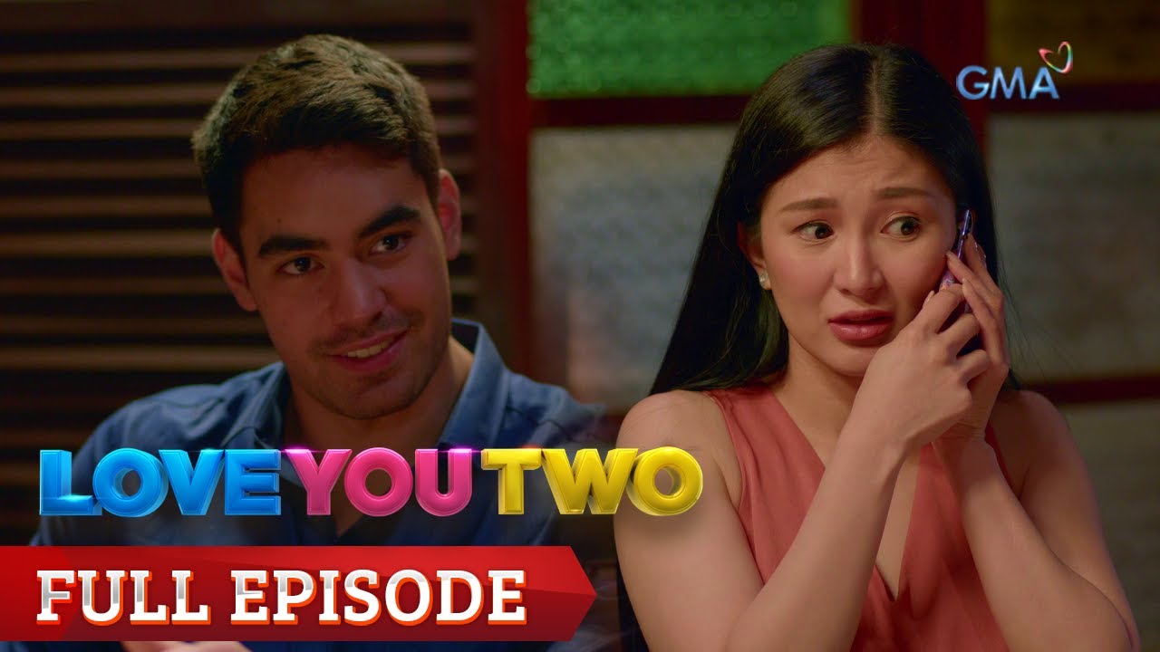 Love You Two: Full Episode 95 - YouTube