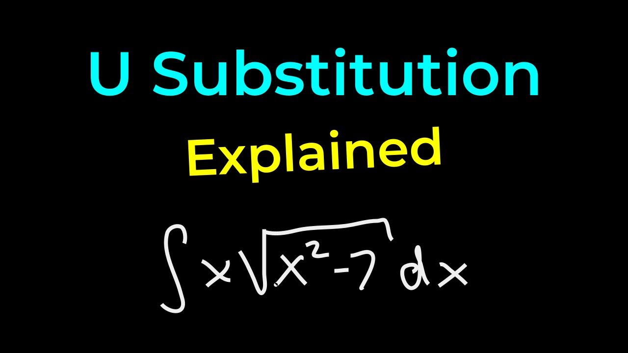 U Substitution Integration Explained (with Tips) - YouTube