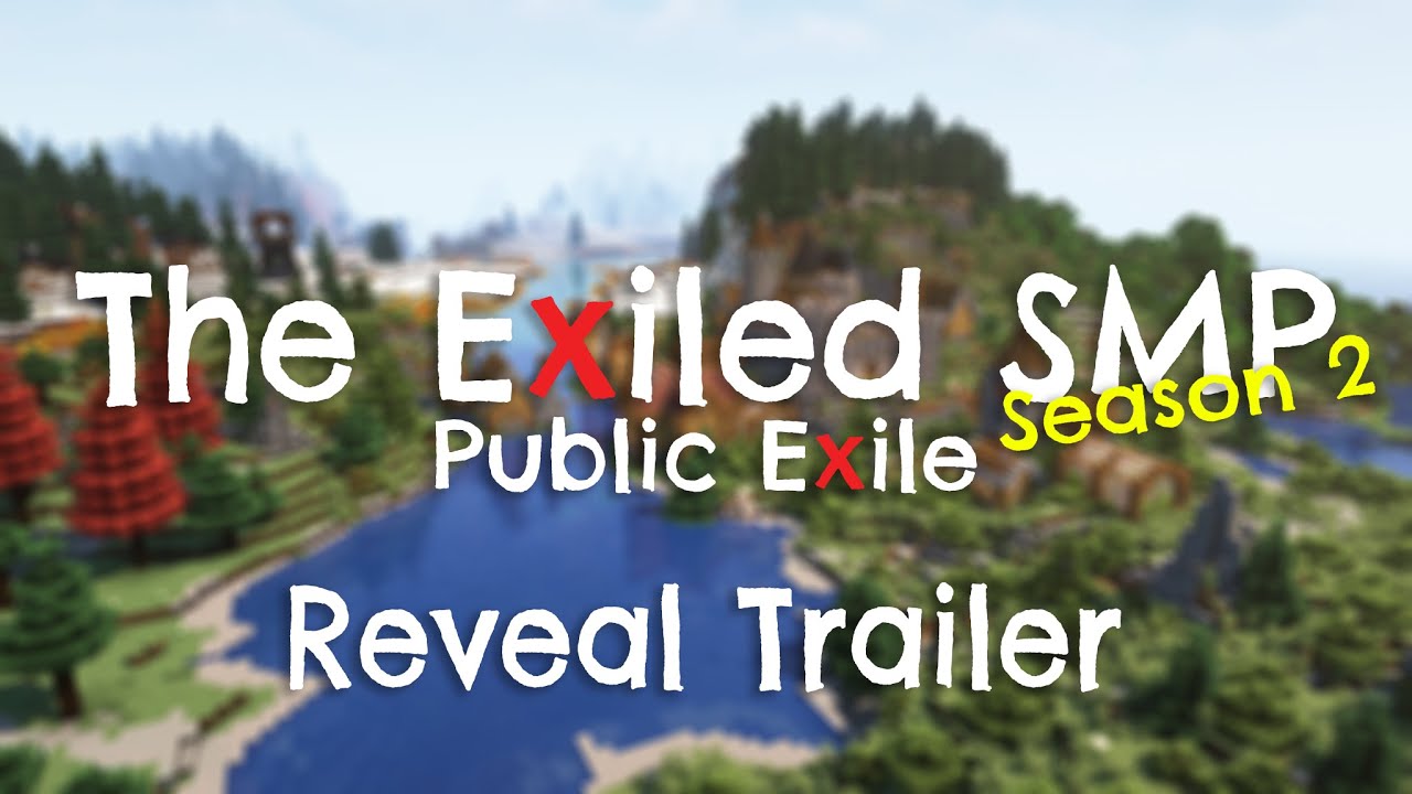 The Exiled SMP! Season 2: Public Exile Reveal Trailer - YouTube