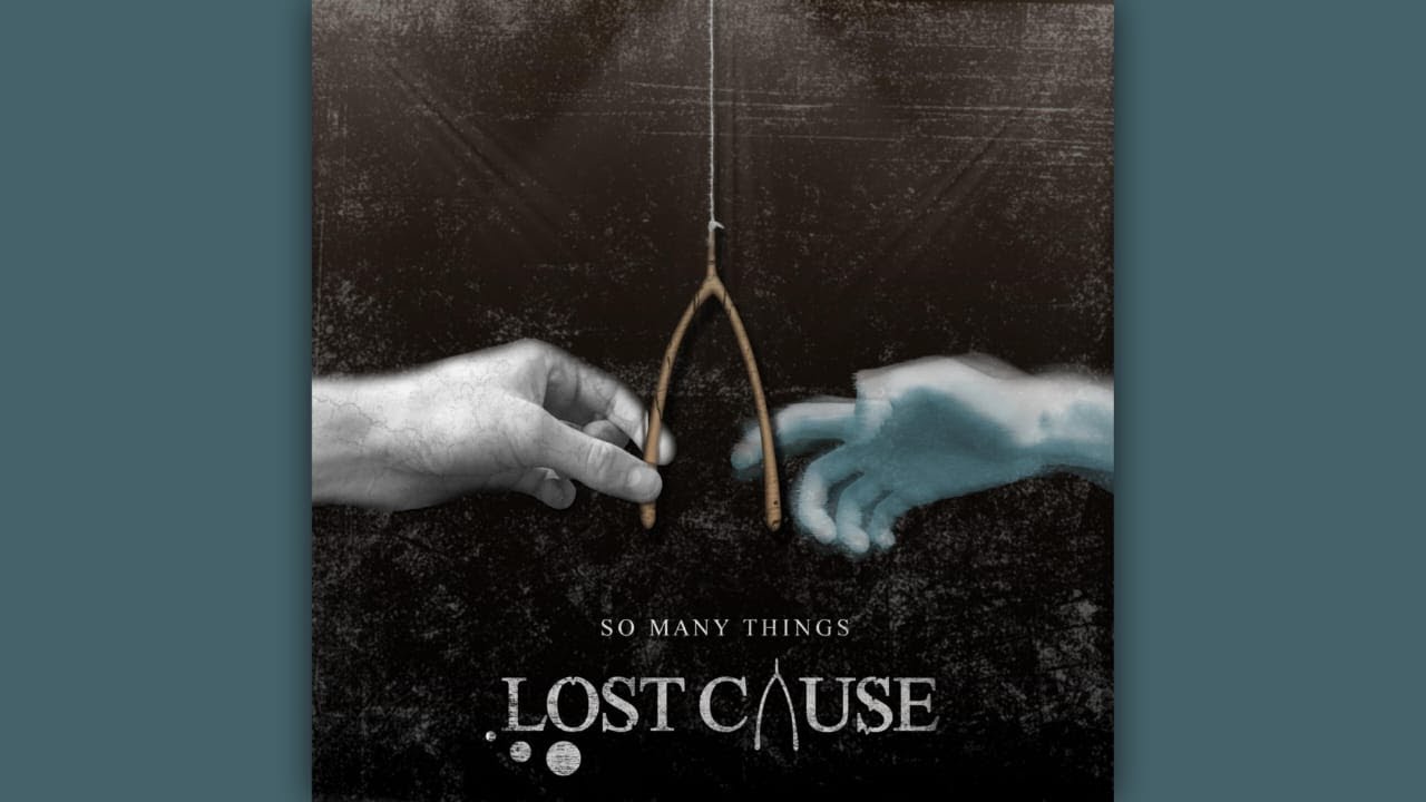 Lost Cause - So Many Things - YouTube