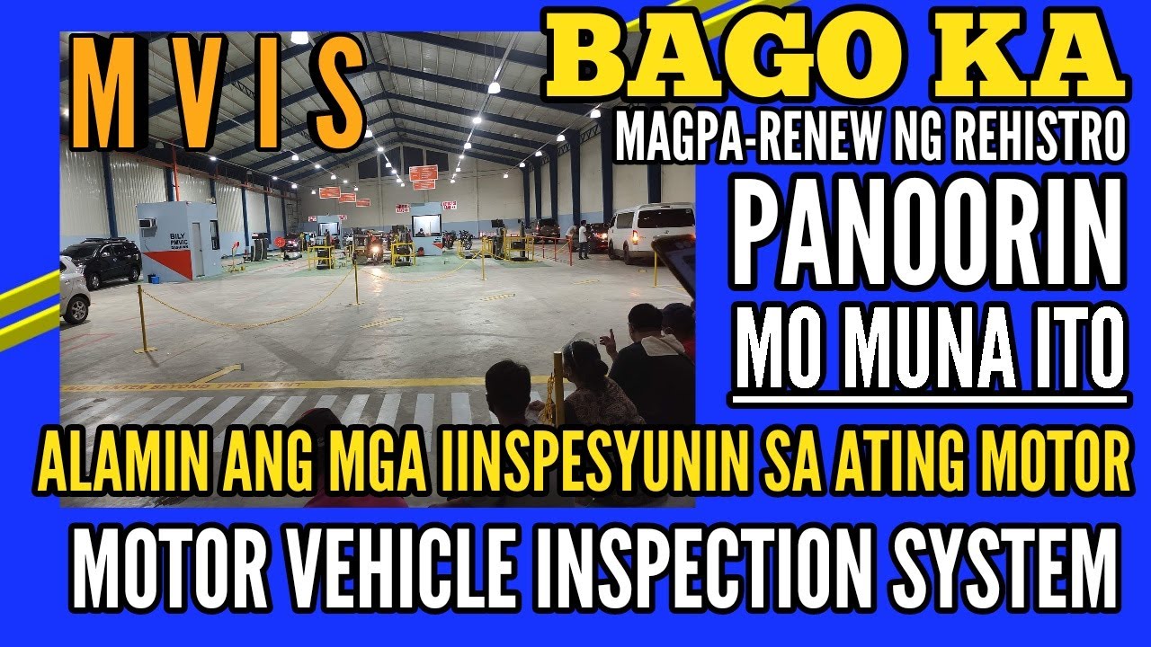MVIC MVIS MOTOR VEHICLE INSPECTION SYSTEM Ano ano Ang Mga Parts Na mvic-mvis-motor-vehicle-inspection-system-ano-ano-ang-mga-parts-na