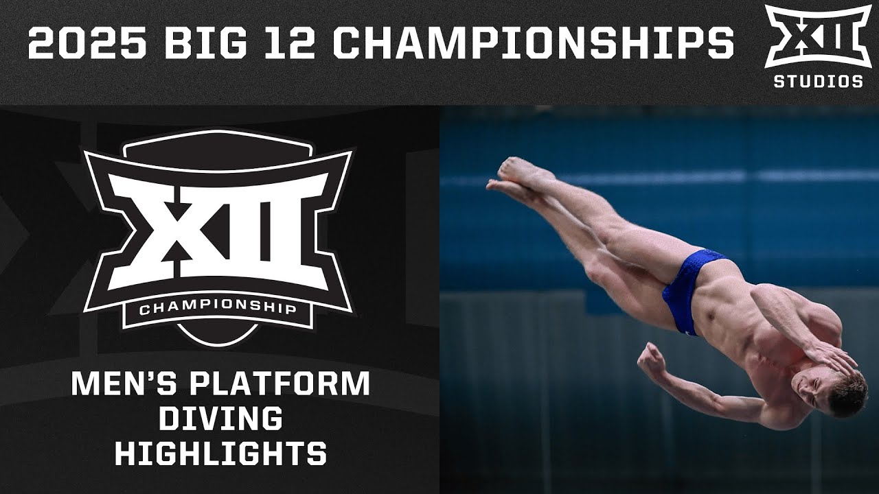 Men's Platform Diving Highlights | 2025 Big 12 Swimming & Diving ...